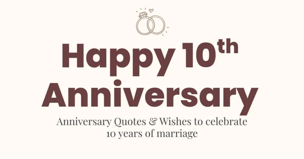 Heartfelt 10th Anniversary Wishes & Quotes to Celebrate Love - Love ...
